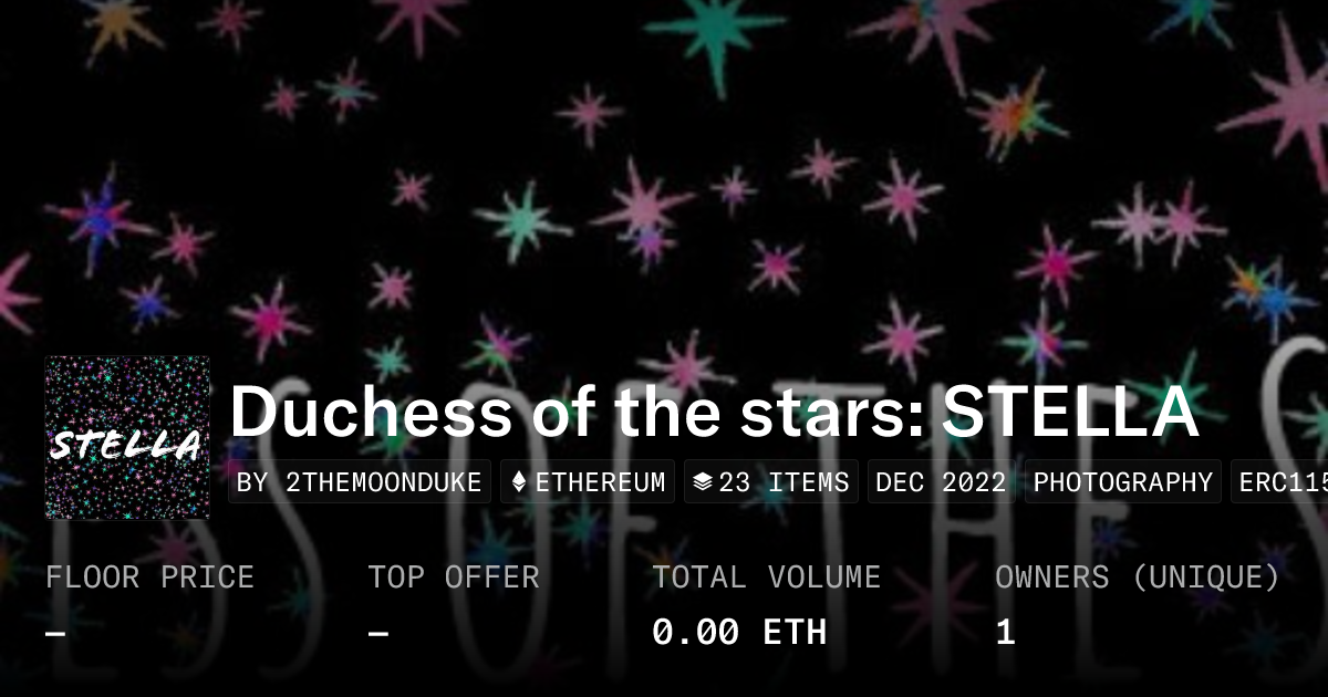 Duchess of the stars: STELLA - Collection | OpenSea