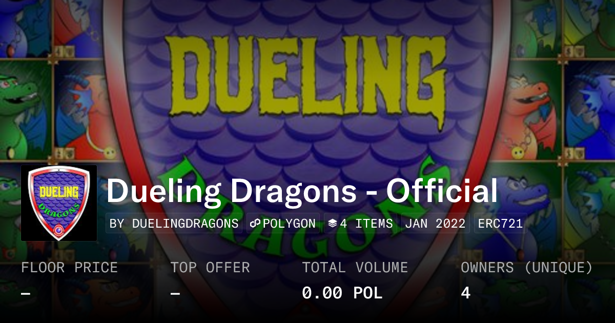 Dueling Dragons - Official - Collection | OpenSea