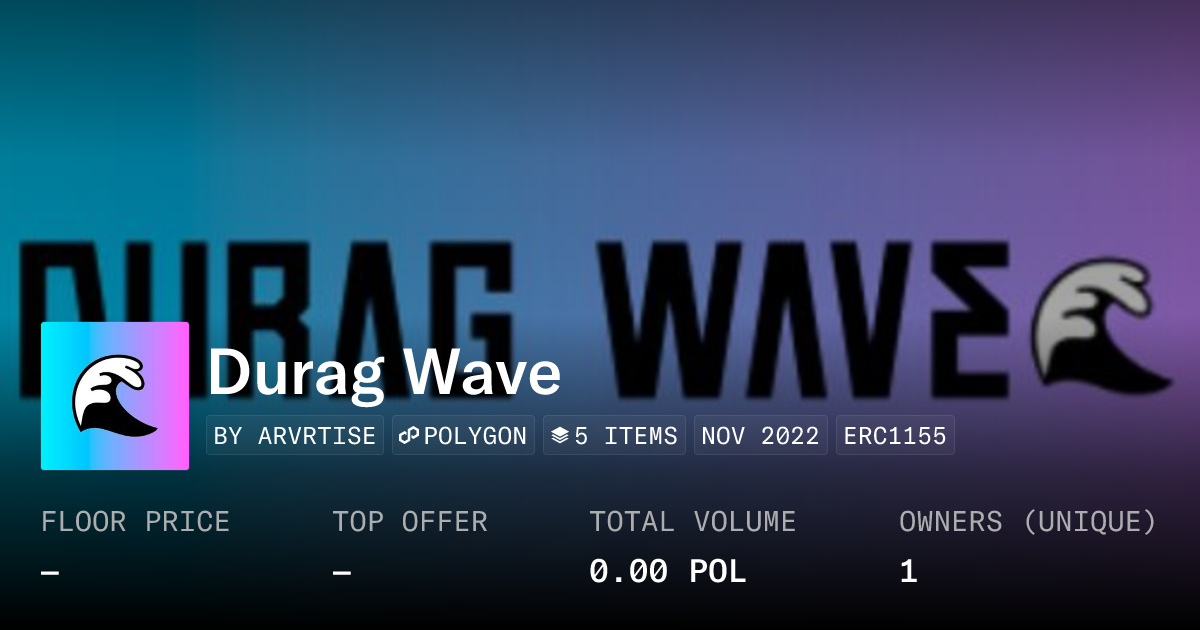 Durag Wave - Collection | OpenSea