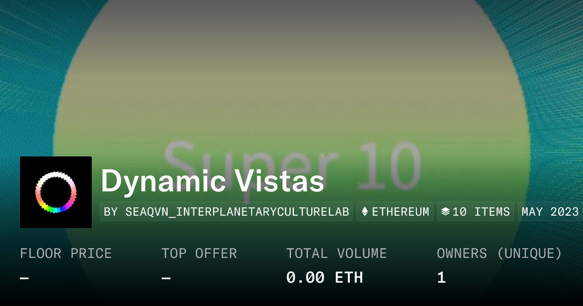 Dynamic Vistas - Collection | OpenSea