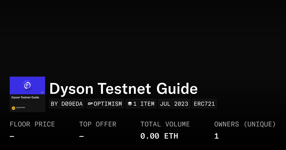 Dyson Testnet Guide - Collection | OpenSea
