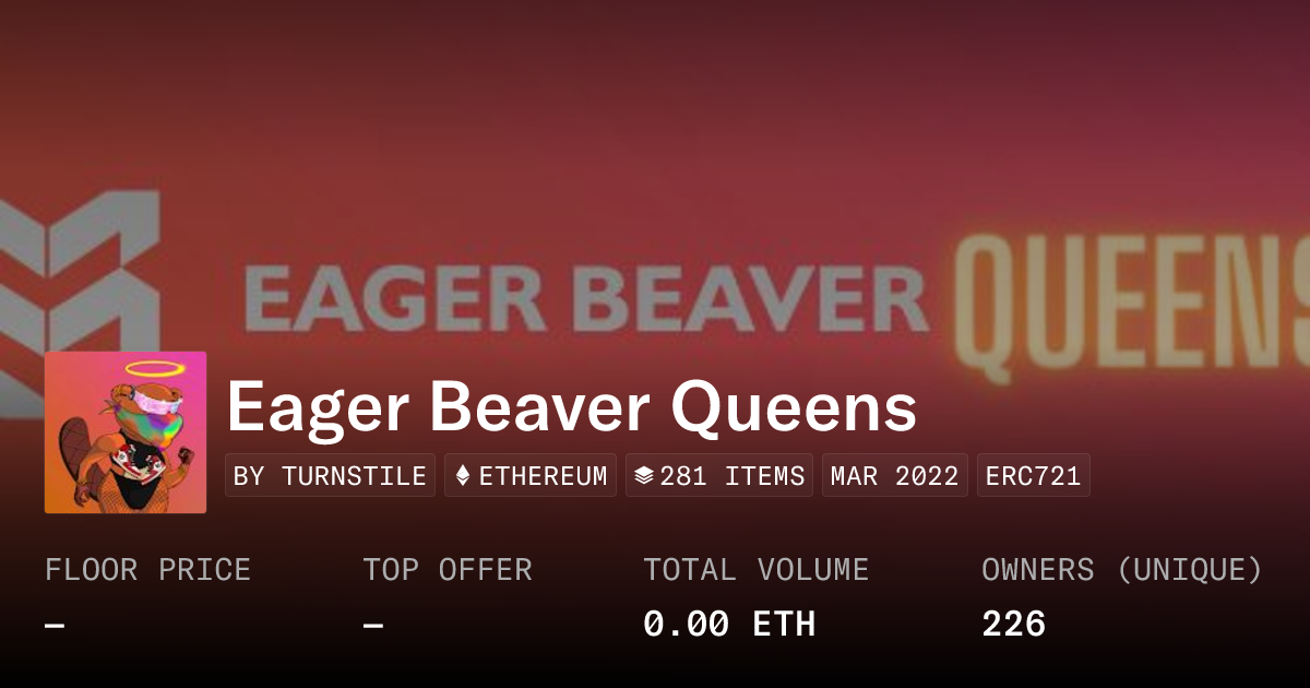 Eager Beaver Queens 0.0333 ETH - Collection | OpenSea
