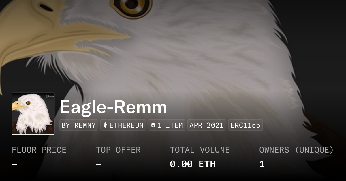 Eagle-Remm - Collection | OpenSea