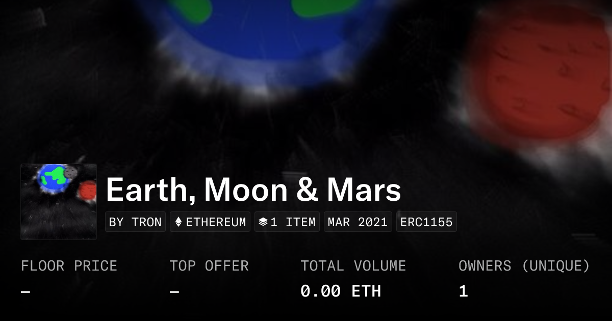 Earth, Moon & Mars - Collection | OpenSea