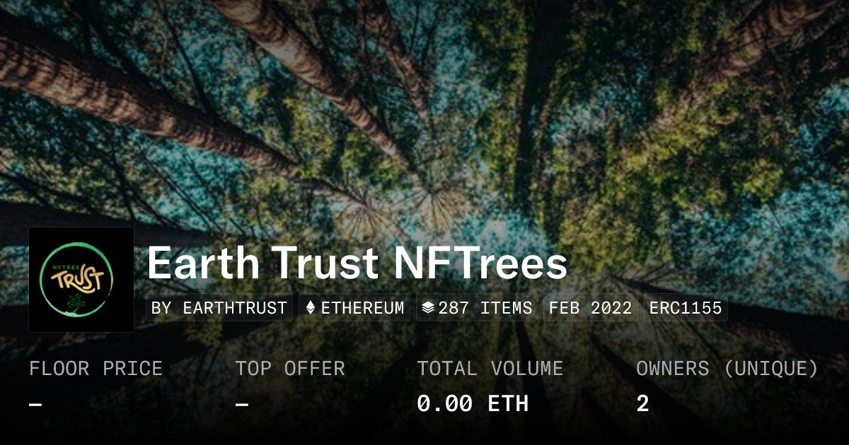 Earth Trust NFTrees - Collection | OpenSea