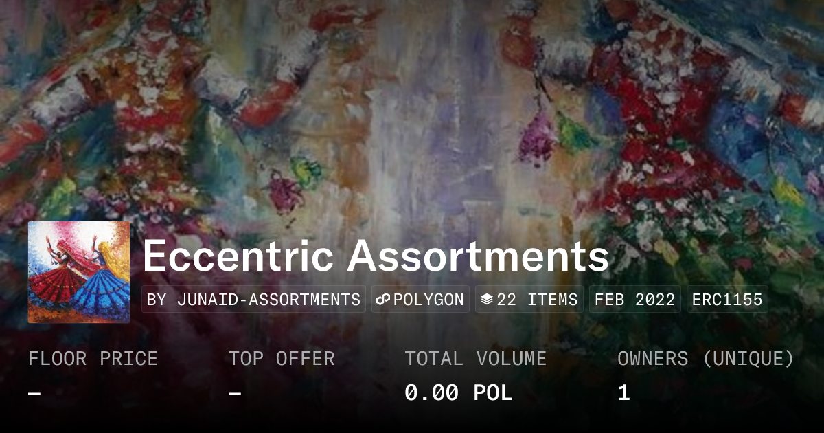 Eccentric Assortments - Collection | OpenSea