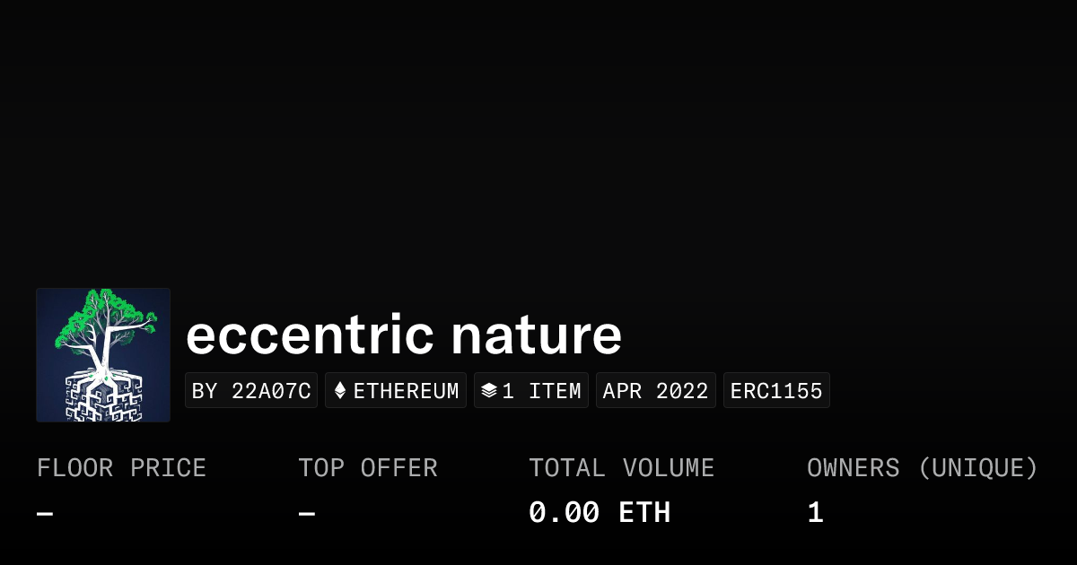 eccentric nature - Collection | OpenSea