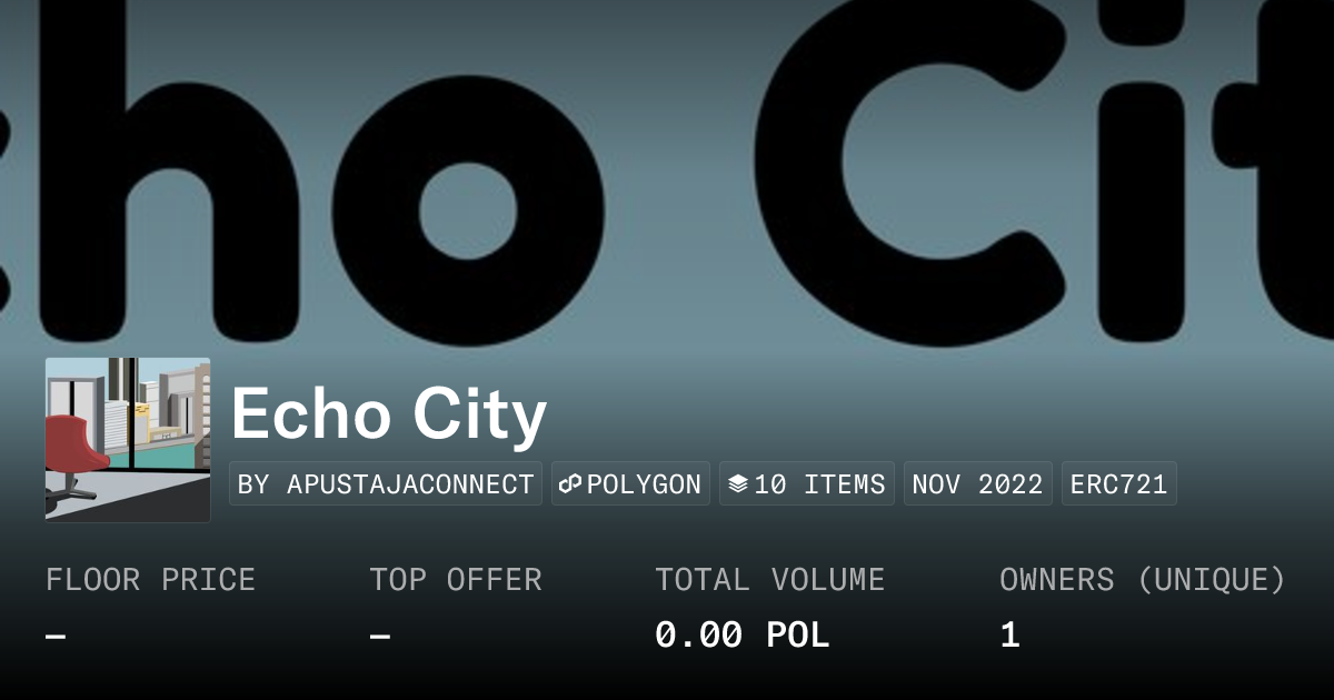 Echo City - Collection | OpenSea