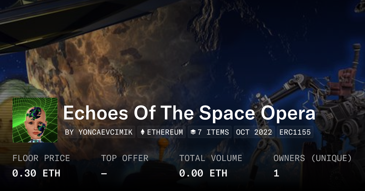 Echoes Of The Space Opera - Collection | OpenSea