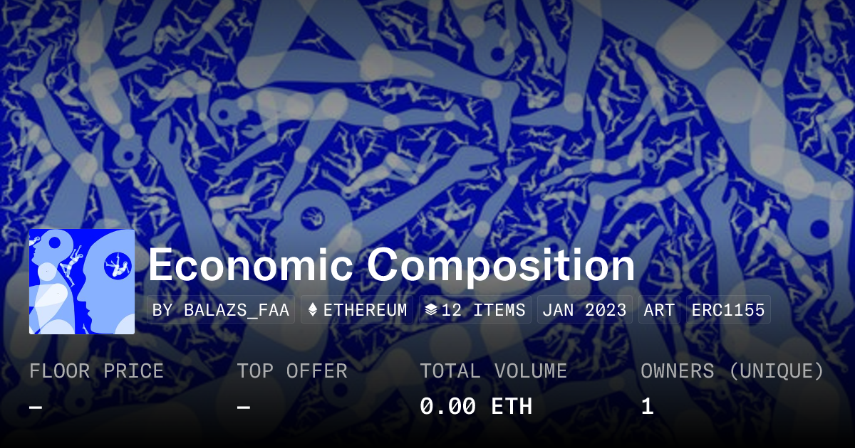 Economic Composition - Collection | OpenSea