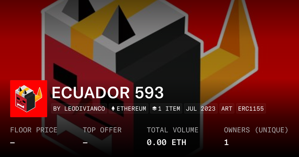 ECUADOR 593 - Collection | OpenSea