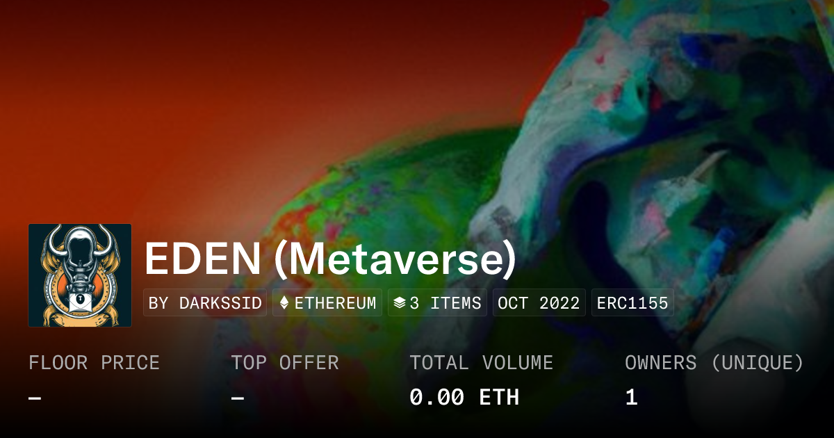 EDEN (Metaverse) - Collection | OpenSea