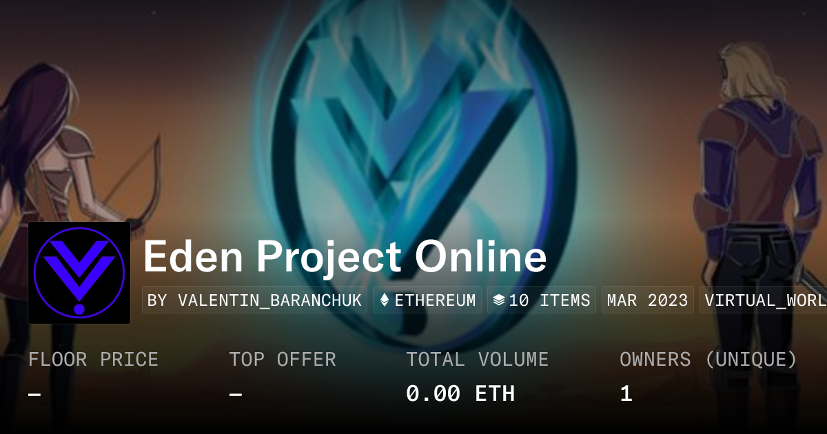 Eden Project Online - Collection | OpenSea