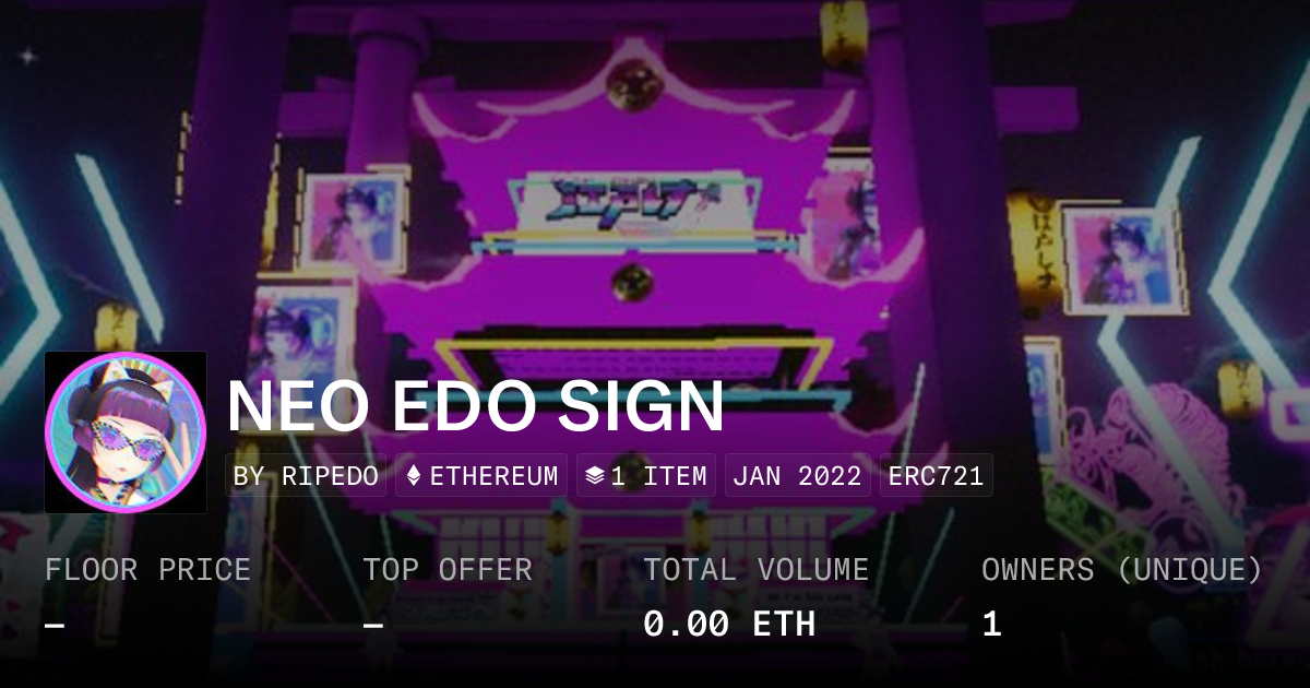 NEO EDO SIGN - Collection | OpenSea