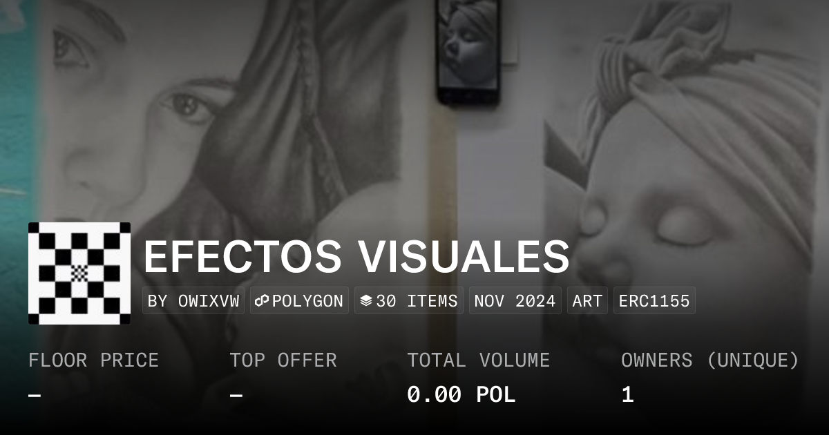 EFECTOS VISUALES - Collection | OpenSea