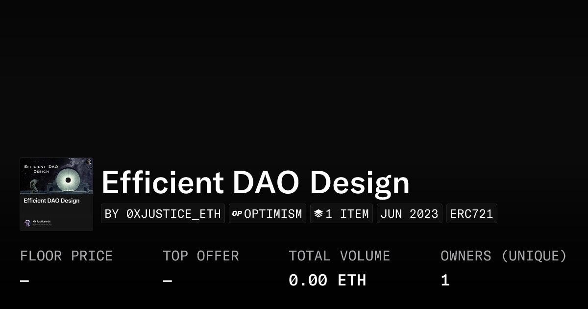 Efficient DAO Design - Collection | OpenSea