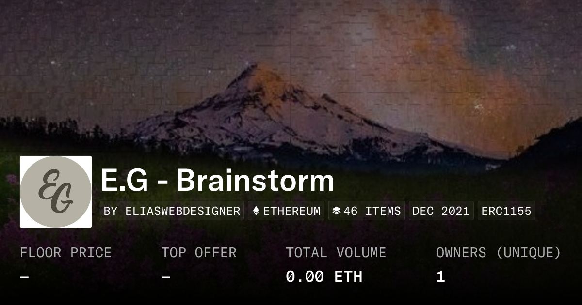 E.G - Brainstorm - Collection | OpenSea