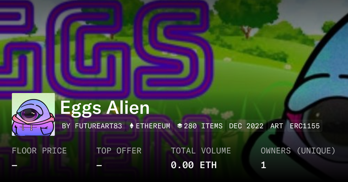 Eggs Alien - Collection | OpenSea