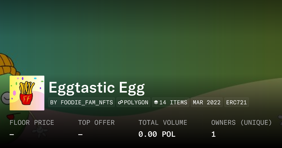 Eggtastic Egg - Collection | OpenSea