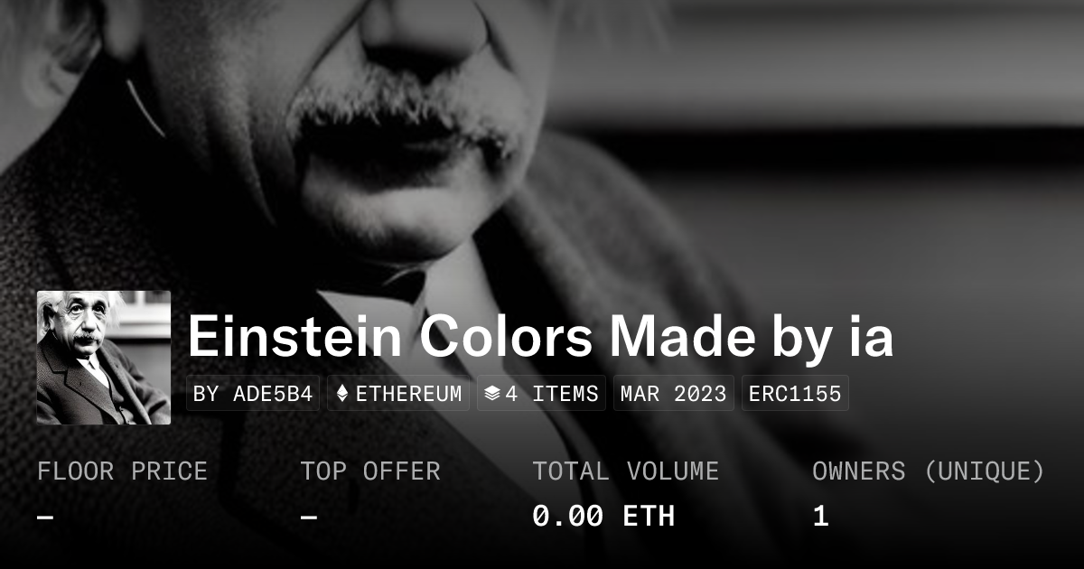 Einstein Colors Made by ia - Collection | OpenSea