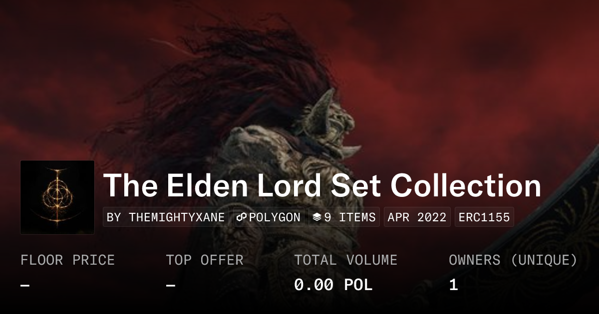 The Elden Lord Set Collection - Collection | OpenSea