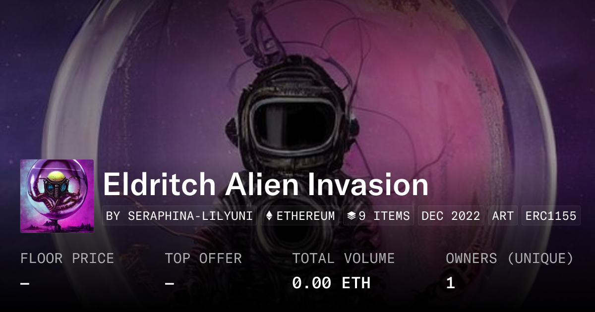 Eldritch Alien Invasion - Collection | OpenSea