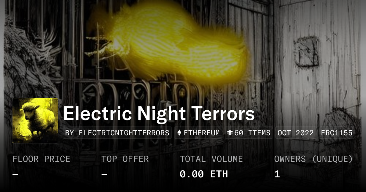 Electric Night Terrors - Collection | OpenSea