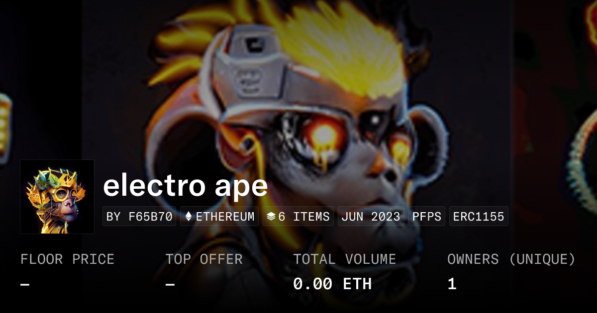 electro ape - Collection | OpenSea