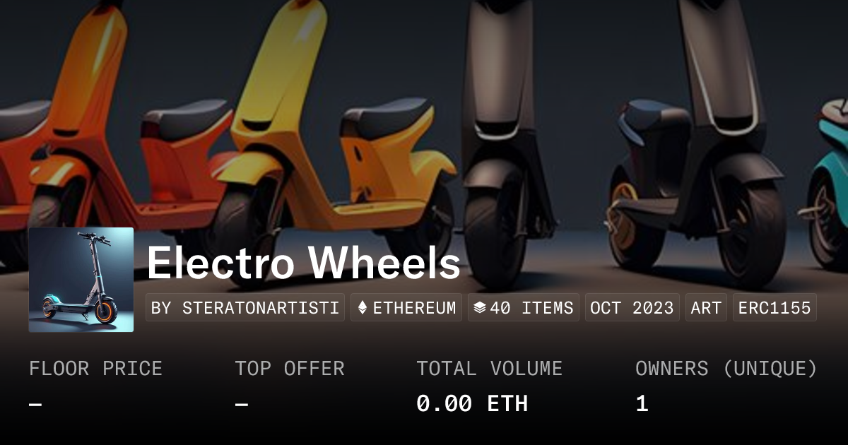 Electro Wheels - Collection | OpenSea