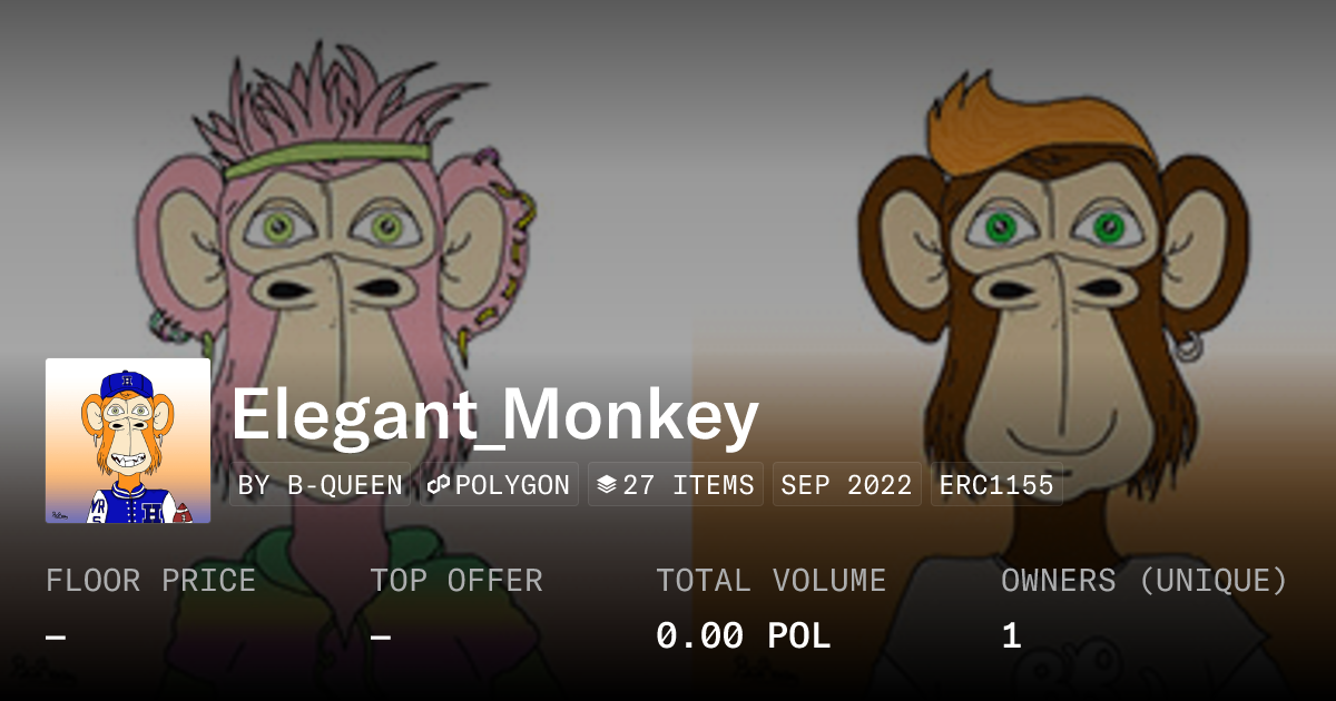 Elegant_Monkey - Collection | OpenSea