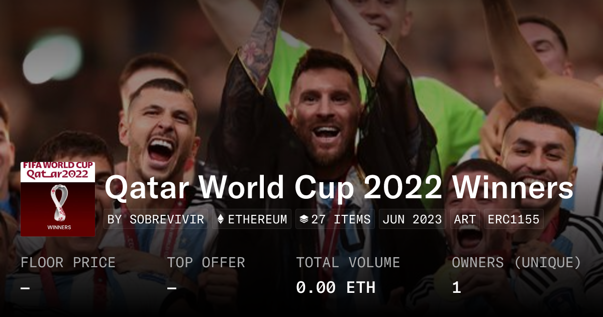 Qatar World Cup 2022 Winners - Collection | OpenSea