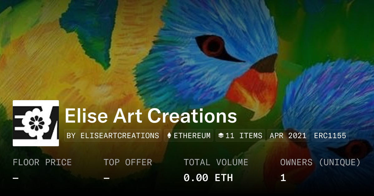 Elise Art Creations - Collection | OpenSea