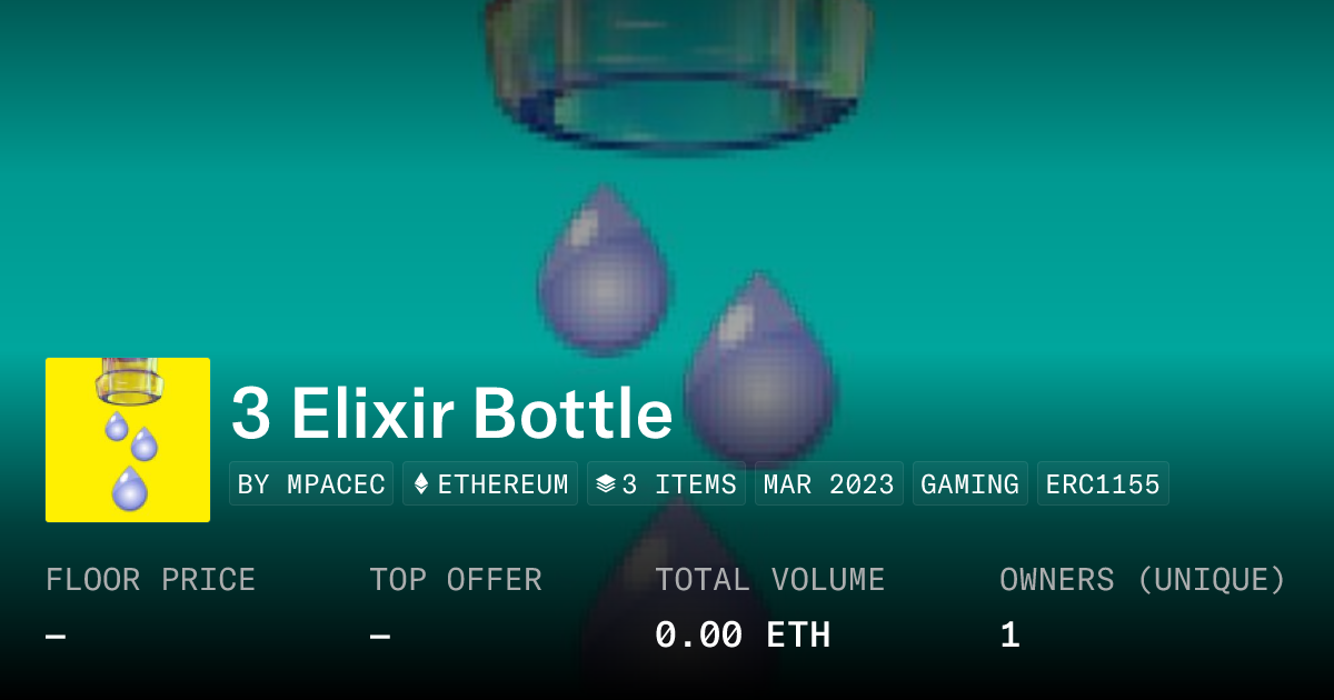 3 Elixir Bottle - Collection | OpenSea