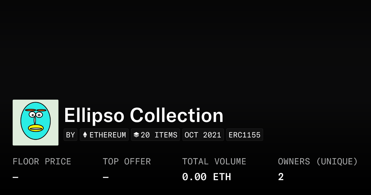Ellipso Collection - Collection | OpenSea