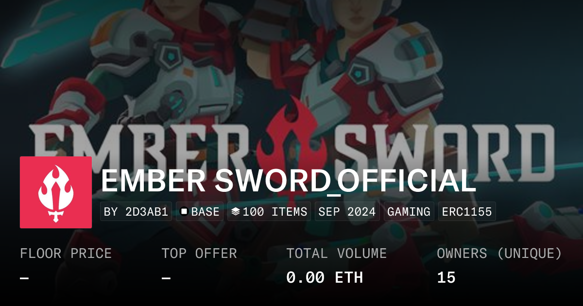 EMBER SWORD_OFFICIAL - Collection | OpenSea