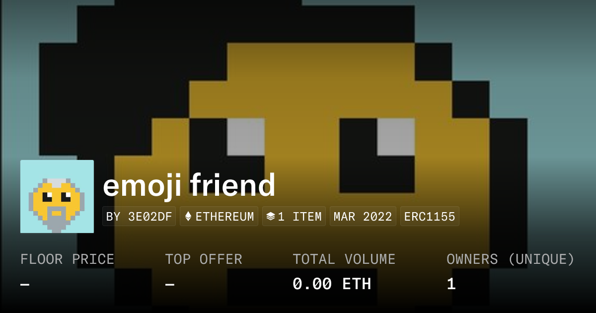 emoji friend - Collection | OpenSea