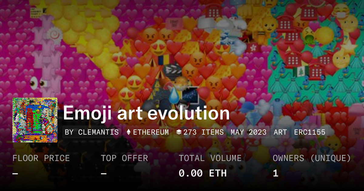 Emoji art evolution - Collection | OpenSea