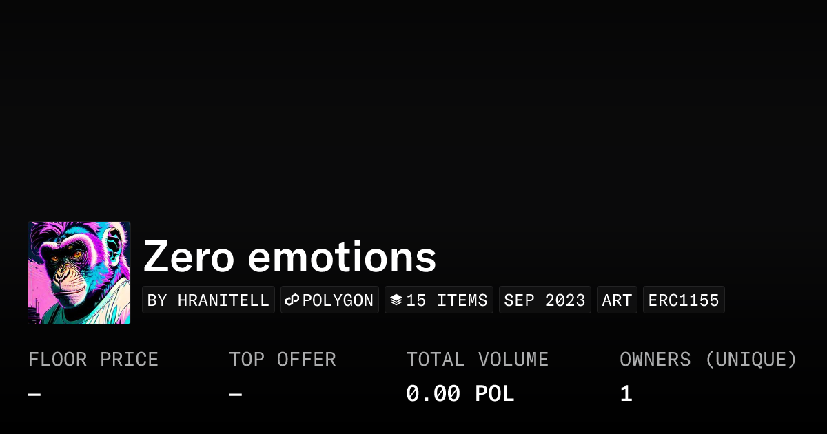 Zero emotions - Collection | OpenSea