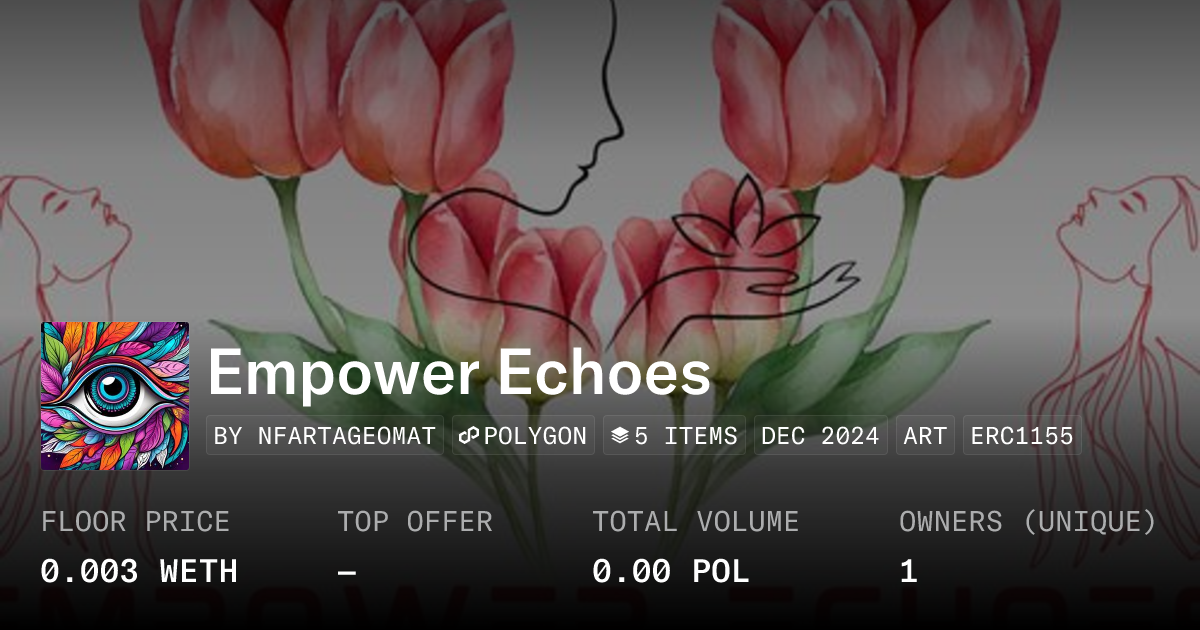 Empower Echoes - Collection | OpenSea