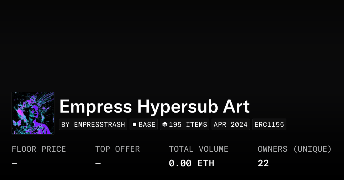 Empress Hypersub Art - Collection | OpenSea