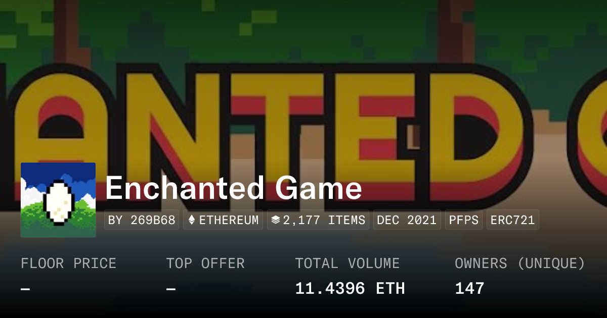 Enchanted Game - Collection | OpenSea