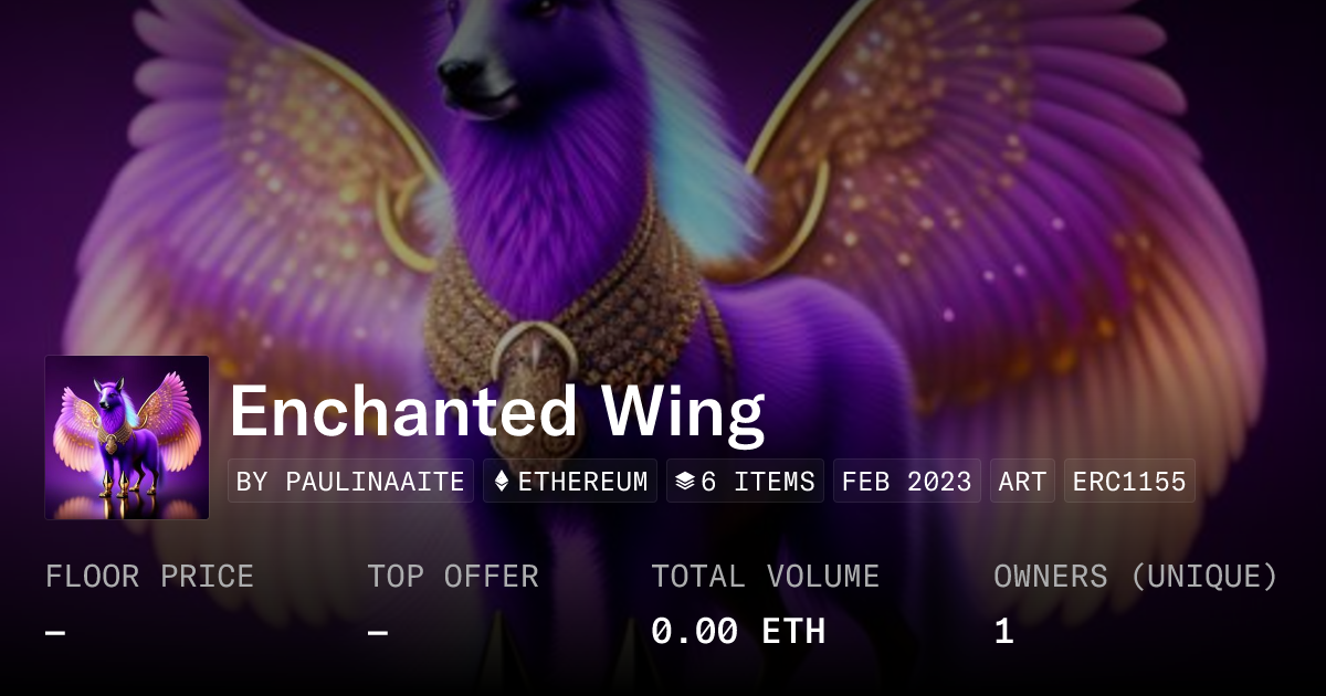 Enchanted Wing - Collection | OpenSea