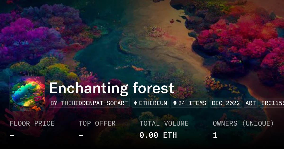 Enchanting forest - Collection | OpenSea
