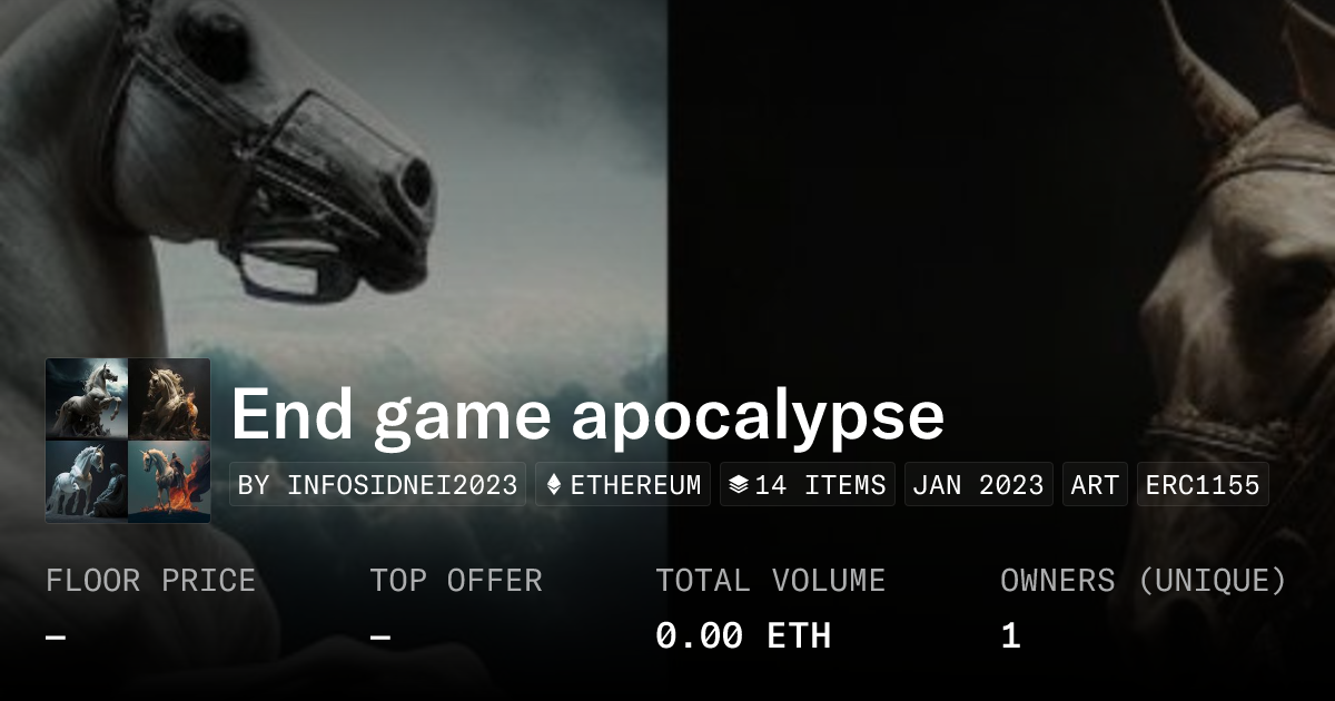 End game apocalypse - Collection | OpenSea