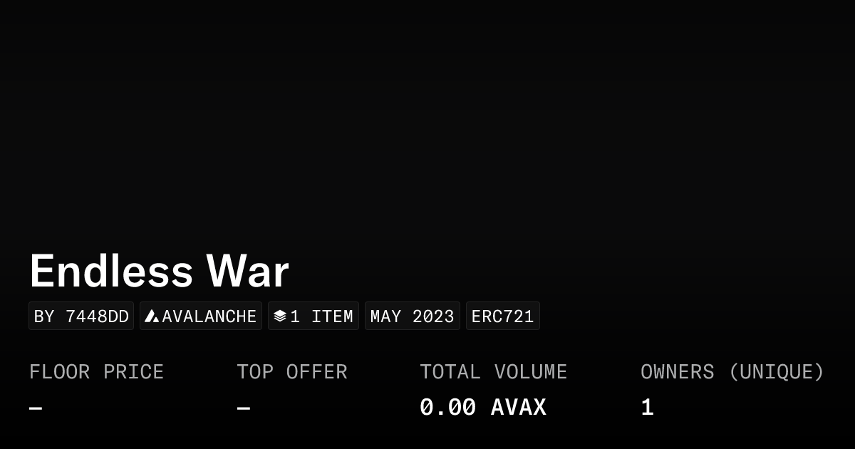 Endless War - Collection | OpenSea