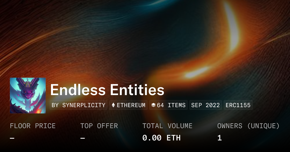 Endless Entities - Collection | OpenSea