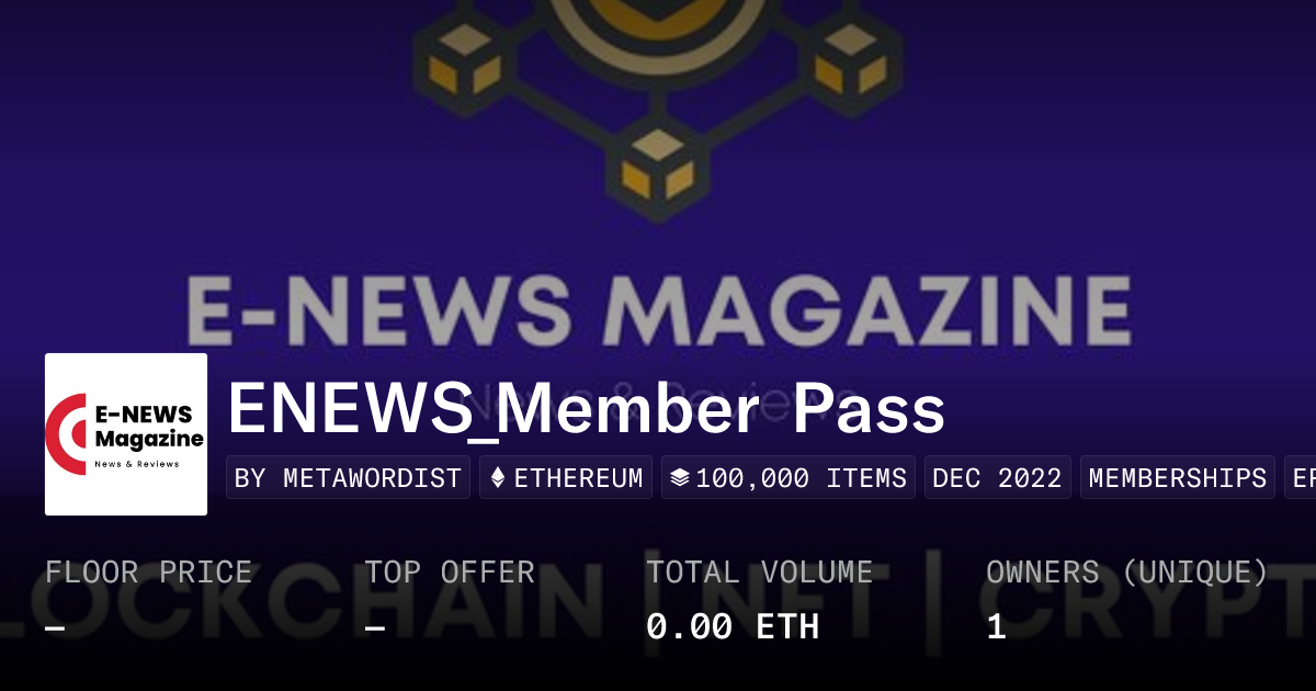 ENEWS_Member Pass - Collection | OpenSea