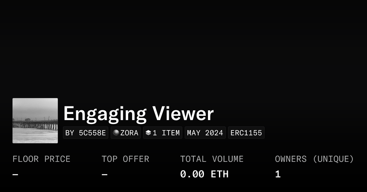 Engaging Viewer - Collection | OpenSea