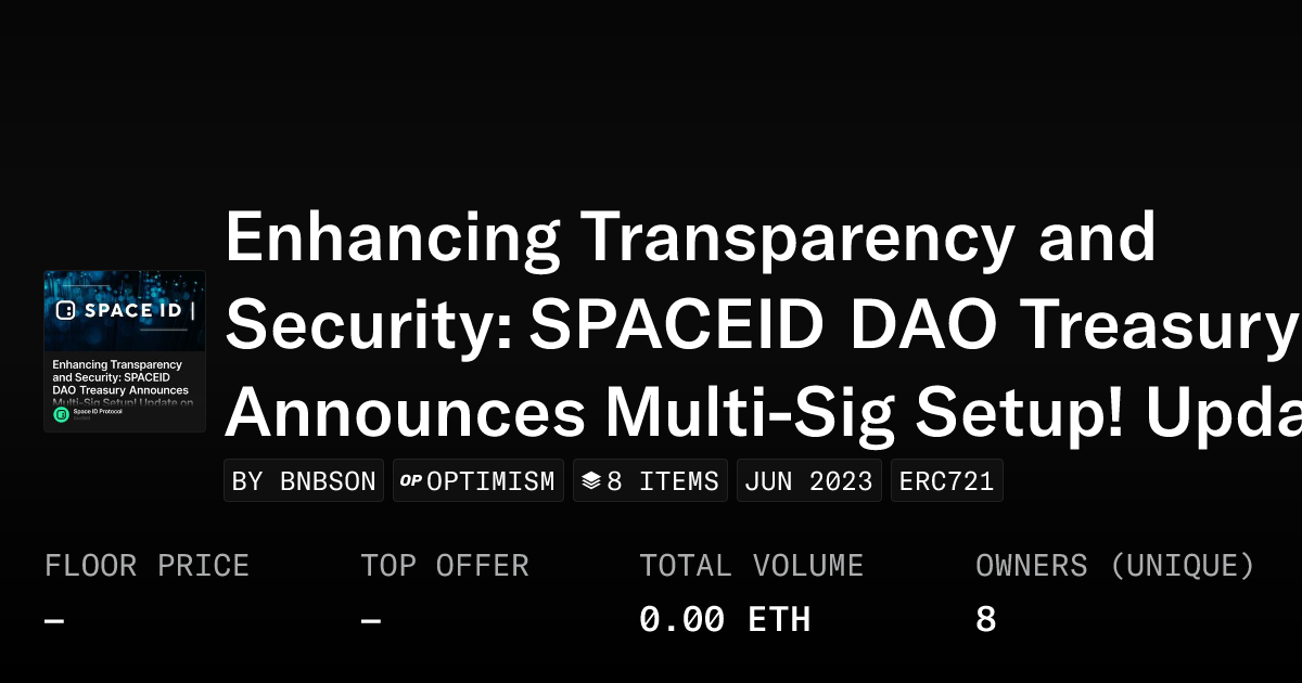 Enhancing Transparency and Security: SPACEID DAO Treasury Announces Multi-Sig Setup! Updat ...