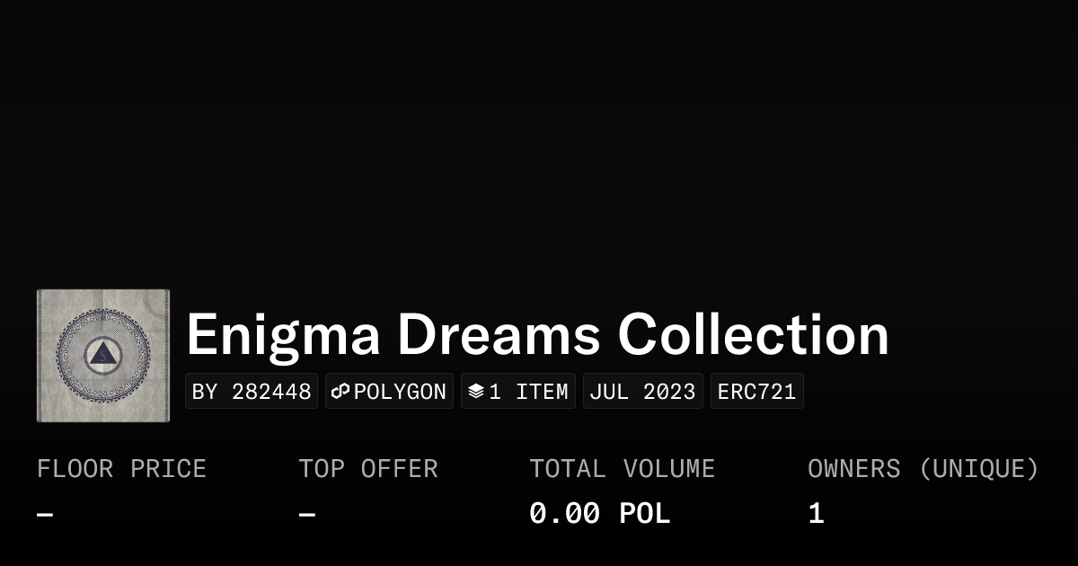 Enigma Dreams Collection - Collection | OpenSea